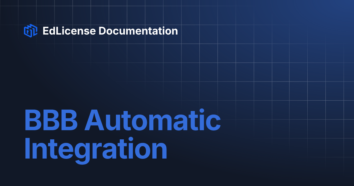 BBB Automatic Integration | EdLicense Documentation